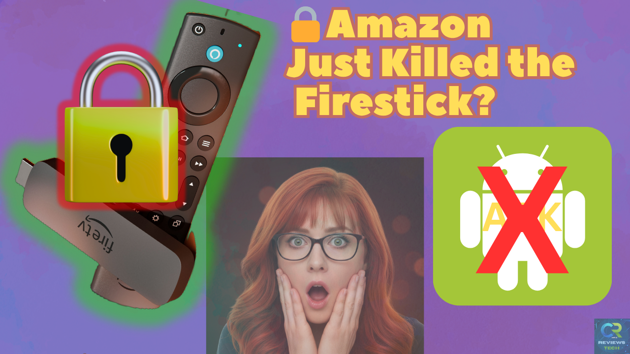 Amazon Blocks Sideloading on Firesticks 2025 Update